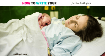 How to Write Your Birth Plan - Making of Mom