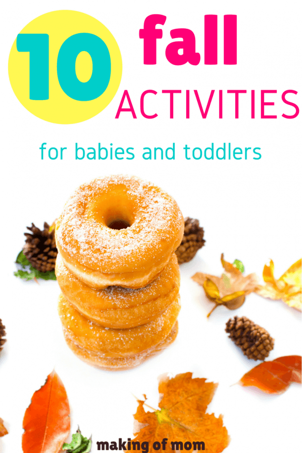 10 Fun Fall Activities for Babies and Toddlers - Making of Mom