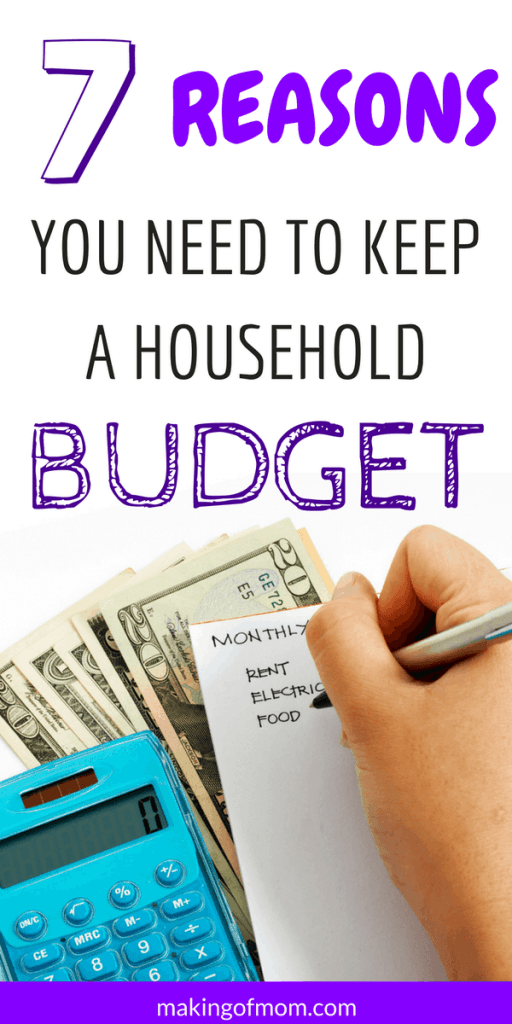 7 Reasons You Need To Keep A Household Budget - Making of Mom