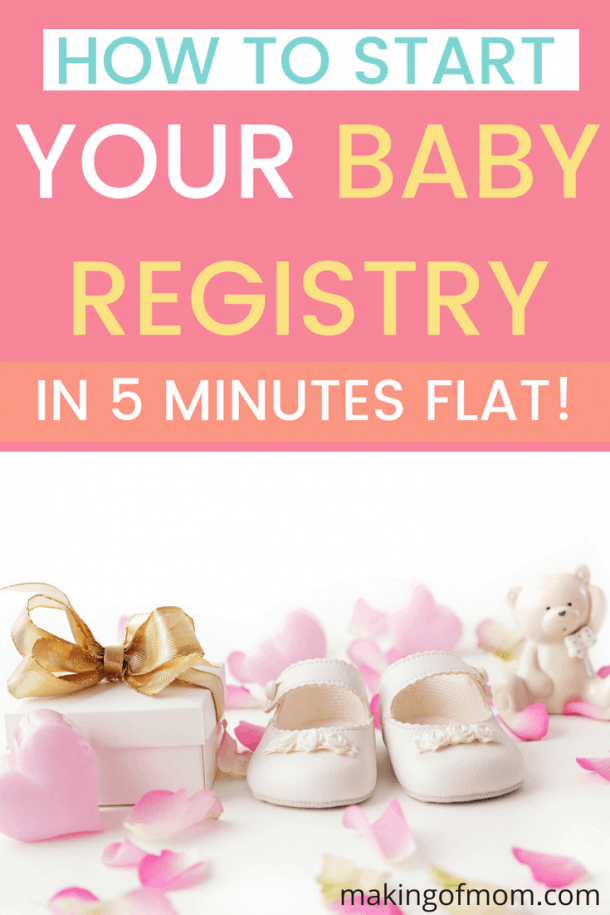 How to Start Your Baby Registry - Making of Mom