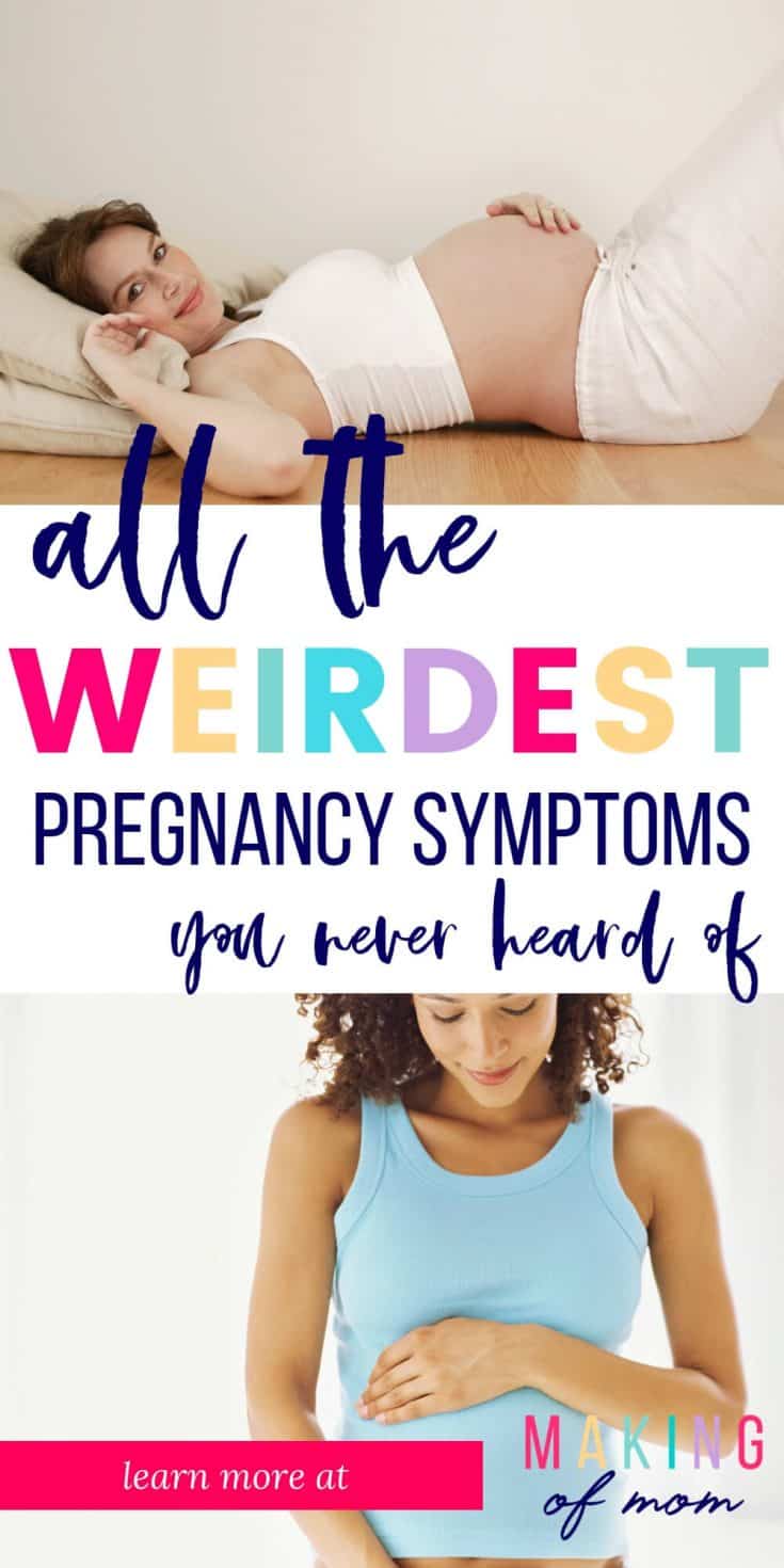 20 Weird Pregnancy Symptoms No One Tells You About