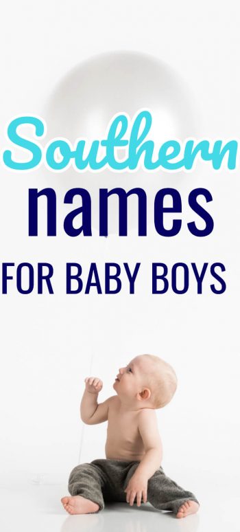 50+ Southern Baby Boy Names for Your Little Charmer - Making of Mom