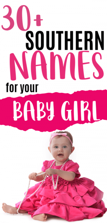 30+ Sweet and Sassy Southern Baby Girl Names for Your Baby Belle ...