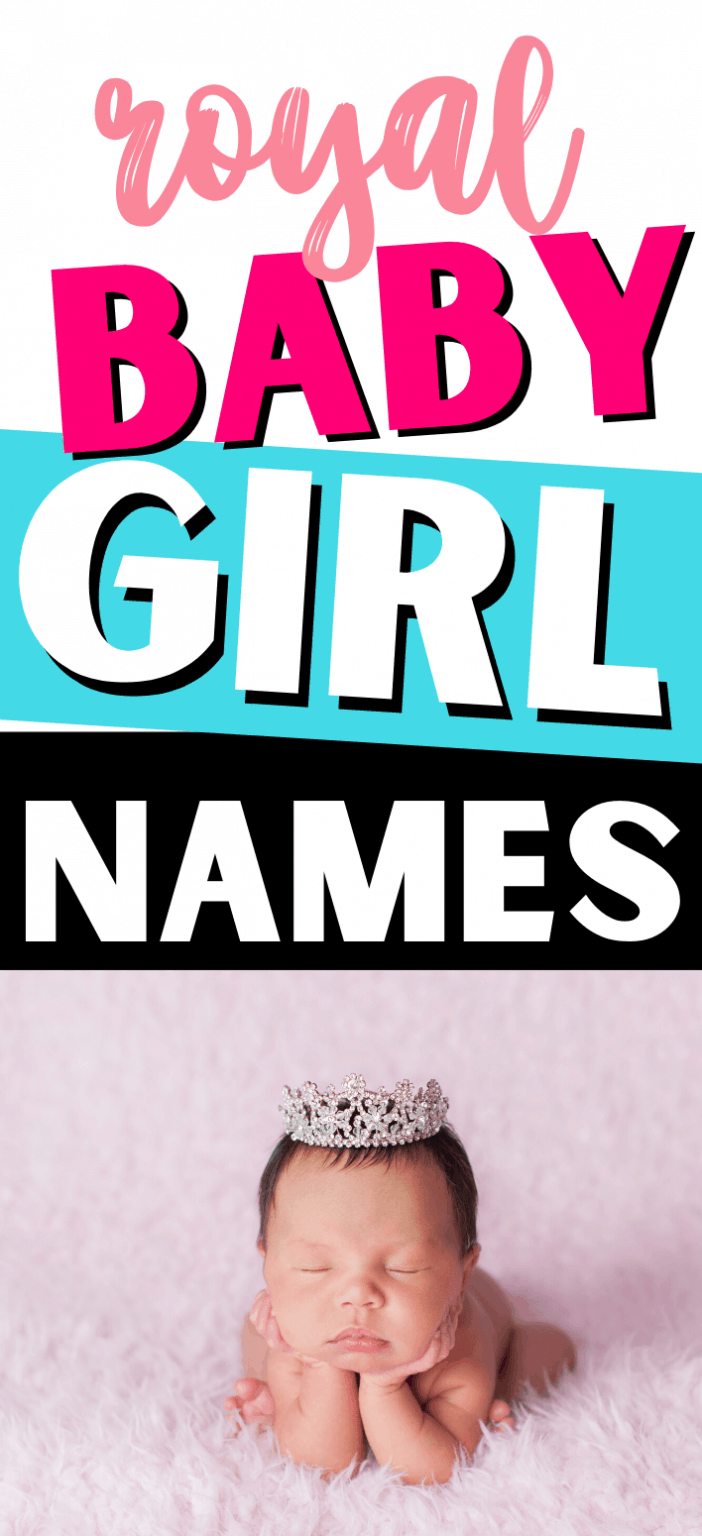 45 Royal Baby Girl Names Fit For A Little Princess Making Of Mom 45-royal-baby-girl-names-fit-for-a-little-princess-making-of-mom