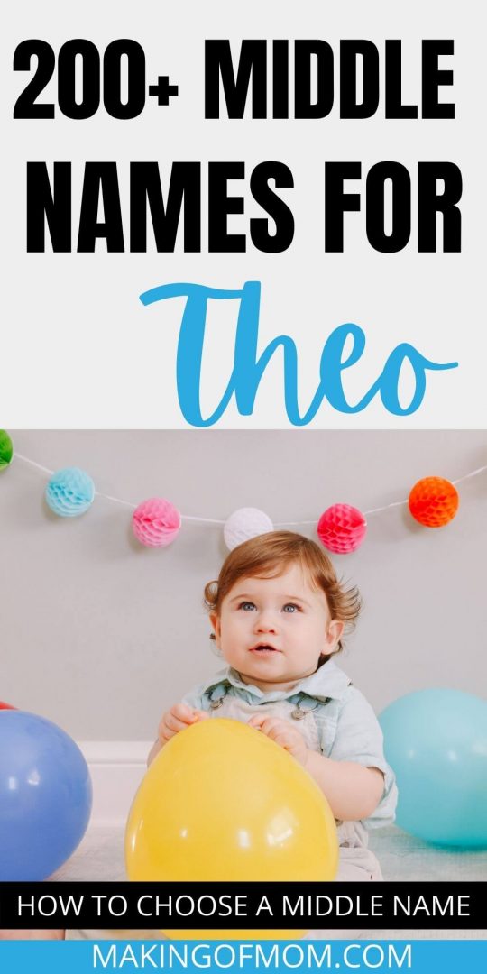 200+ Middle Names for Theo that ROCK! - Making of Mom